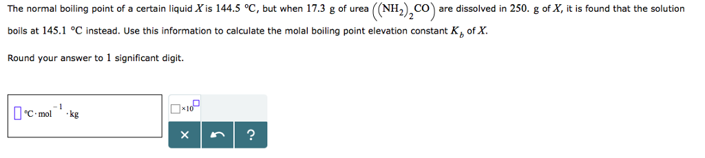 Solved The normal boiling point of a certain liquid X is | Chegg.com