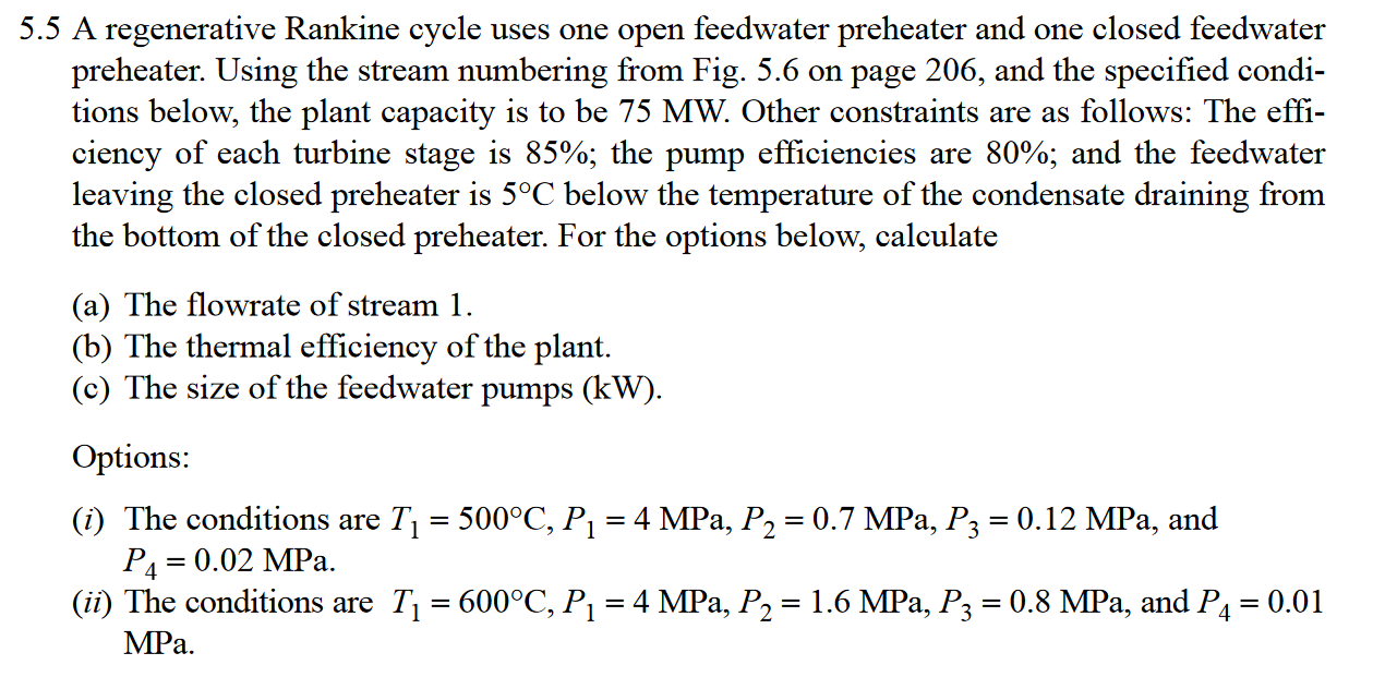 Solved 5.5 A regenerative Rankine cycle uses one open | Chegg.com