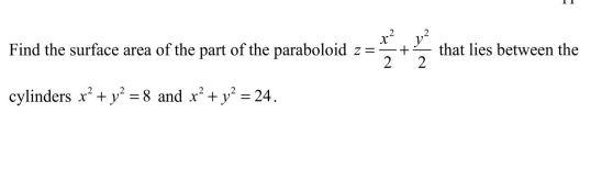 Solved Find The Surface Area Of The Part Of The Paraboloid