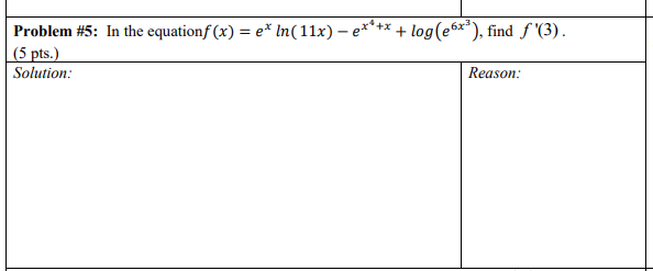 Solved ба е Problem #5: In the equation f(x) = e* ln(11x) – | Chegg.com