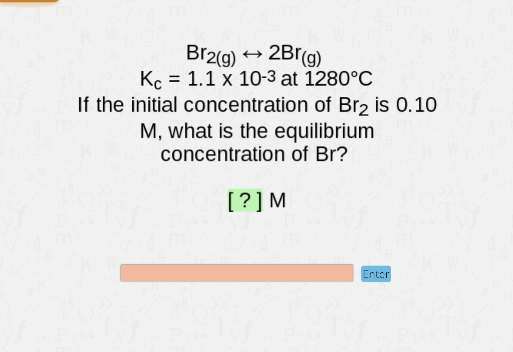 Solved Br2(9) H2Br(g) = Kc = 1.1 x 10-3 at 1280°C If the | Chegg.com