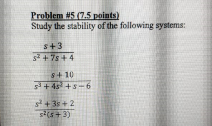 Solved Problem #5 ( 7.5 ﻿points)Study the stability of ﻿the | Chegg.com