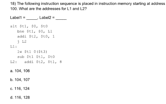 Solved 17) For instruction beq $t0,$t1, Label, the beq | Chegg.com