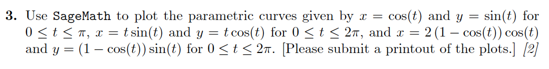 3. Use SageMath to plot the parametric curves given | Chegg.com