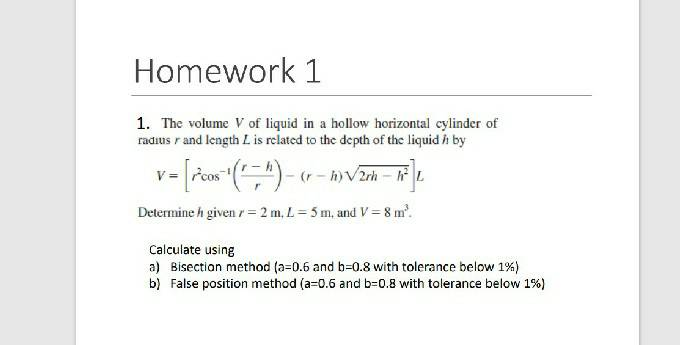 Solved Homework 1 1. The volume V of liquid in a hollow | Chegg.com
