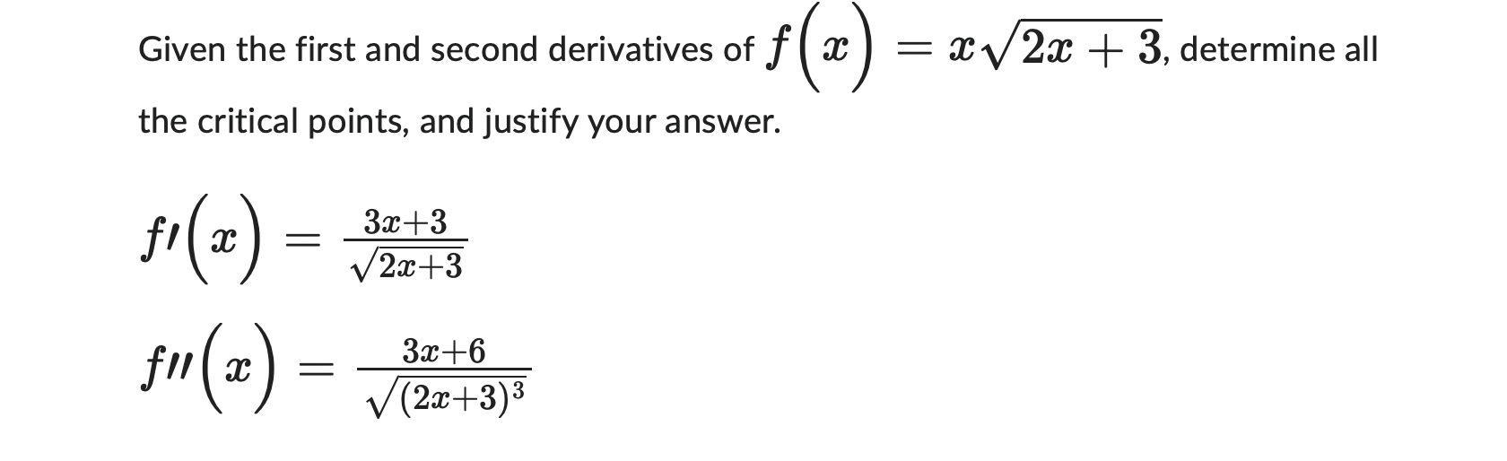 Solved Given the first and second derivatives of f(x)=x2x+3, | Chegg.com