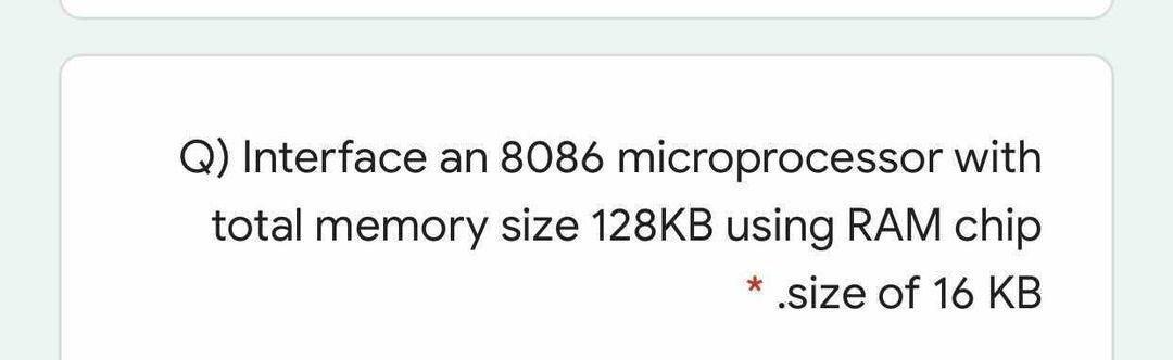 Solved Q) Interface an 8086 microprocessor with total memory | Chegg.com