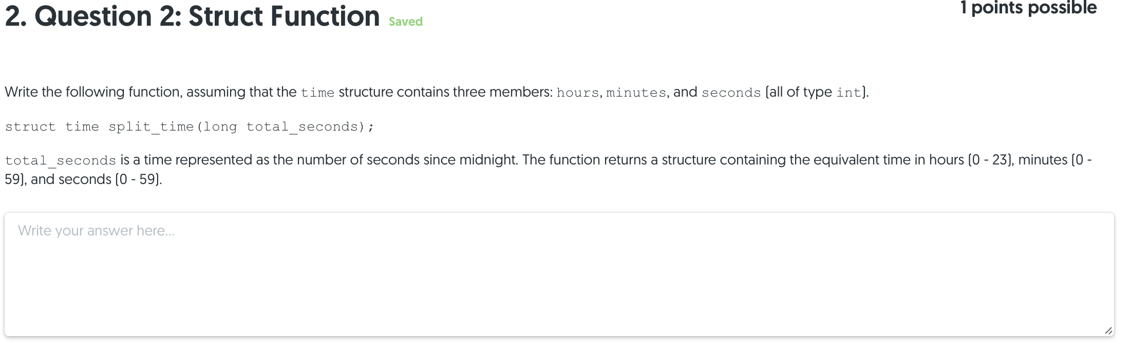 Solved 2. Question 2: Struct Function Saved 1 points | Chegg.com