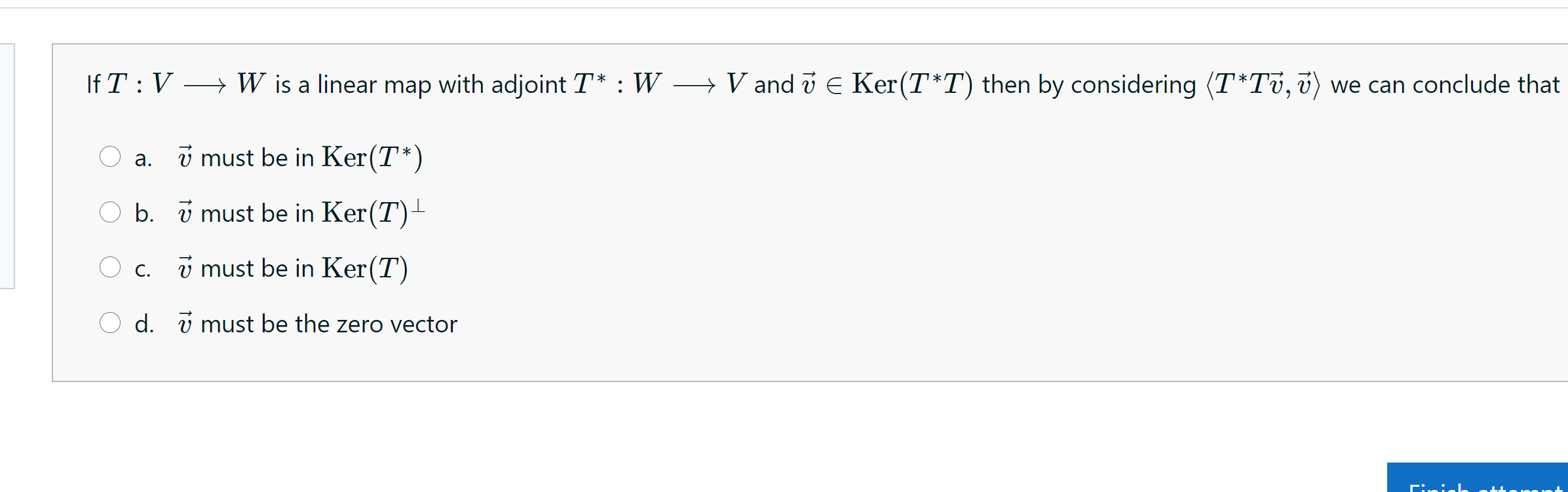 Solved IfT:V + W is a linear map with adjoint T* :W + V and | Chegg.com
