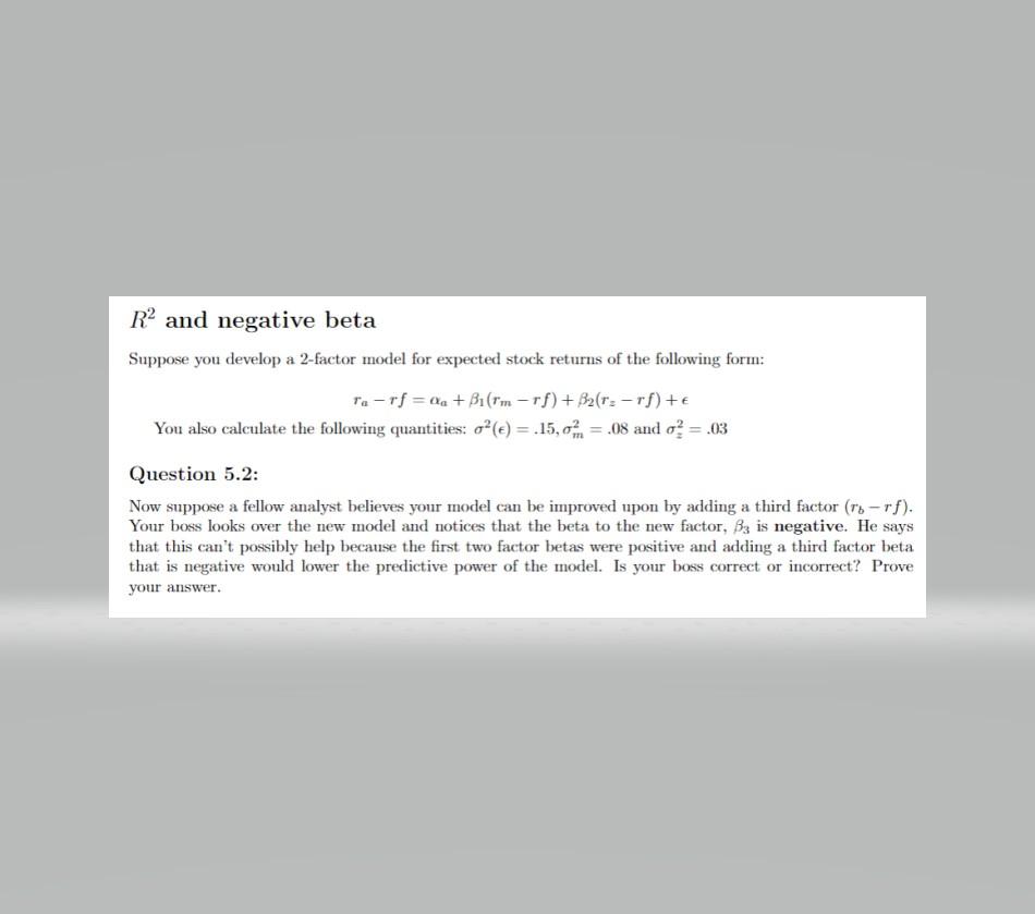 Solved R2 and negative beta Suppose you develop a 2-factor | Chegg.com