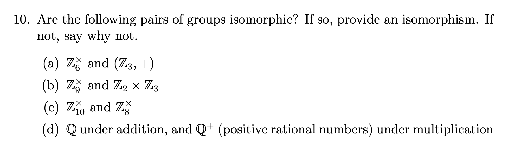 Solved 0. Are the following pairs of groups isomorphic? If | Chegg.com