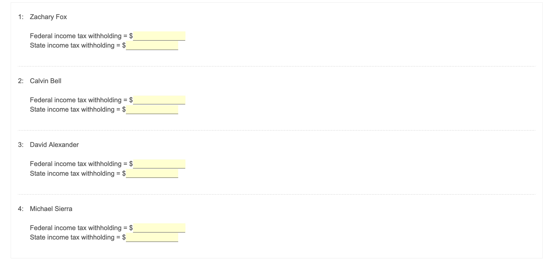 Solved Calculate federal and state income tax withholding | Chegg.com