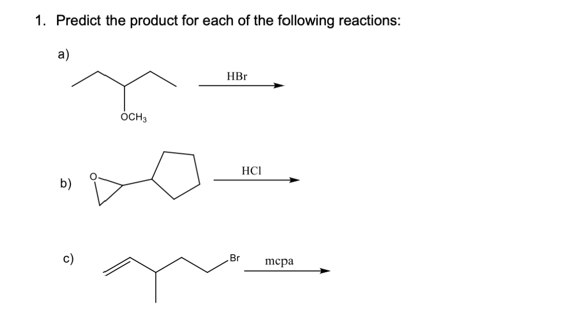 Solved 1. ﻿Predict the product for each of the following | Chegg.com