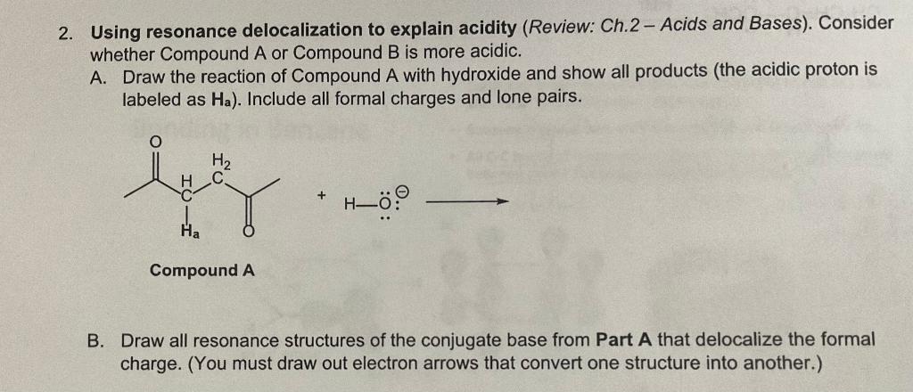 Solved 2. Using resonance delocalization to explain acidity | Chegg.com