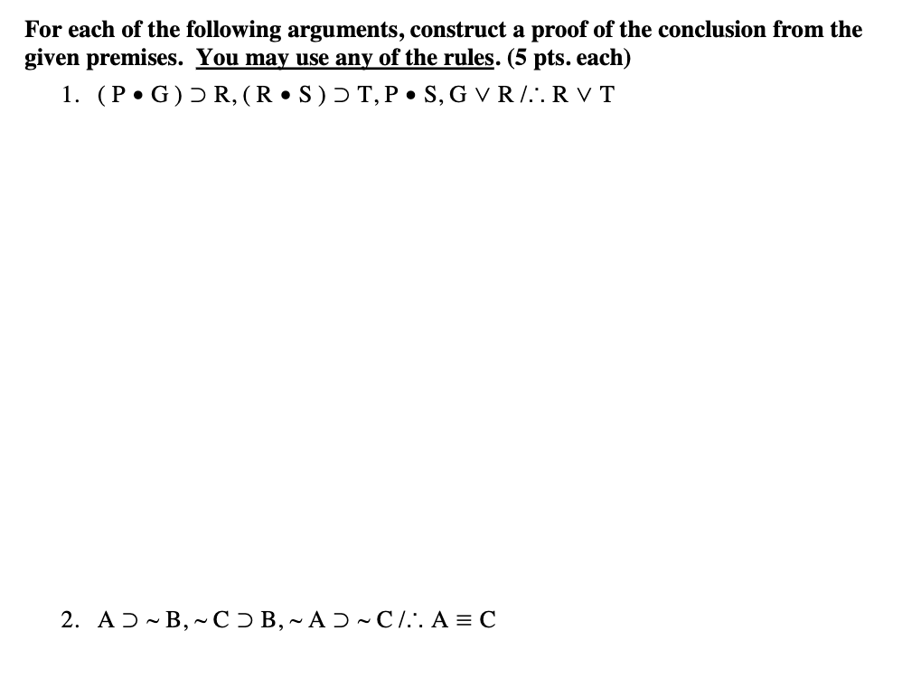 Solved For each of the following arguments, construct a | Chegg.com