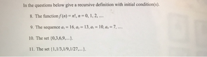 Solved In the questions below give a recursive definition | Chegg.com