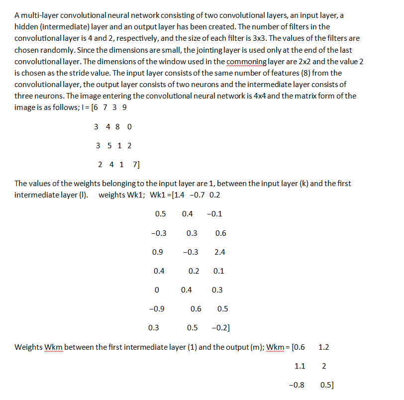 Solved A multi-layer convolutional neural network consisting | Chegg.com