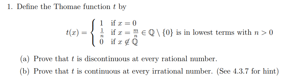 Solved 1. Define the Thomae function t by t(x)=⎩⎨⎧1n10 if | Chegg.com