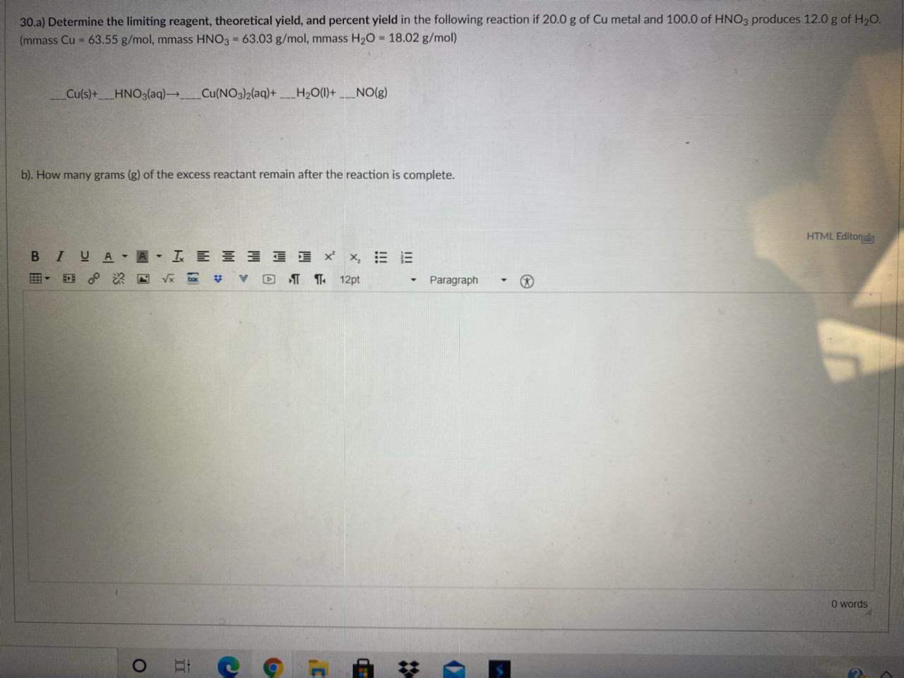 Solved 30.a) Determine the limiting reagent, theoretical | Chegg.com
