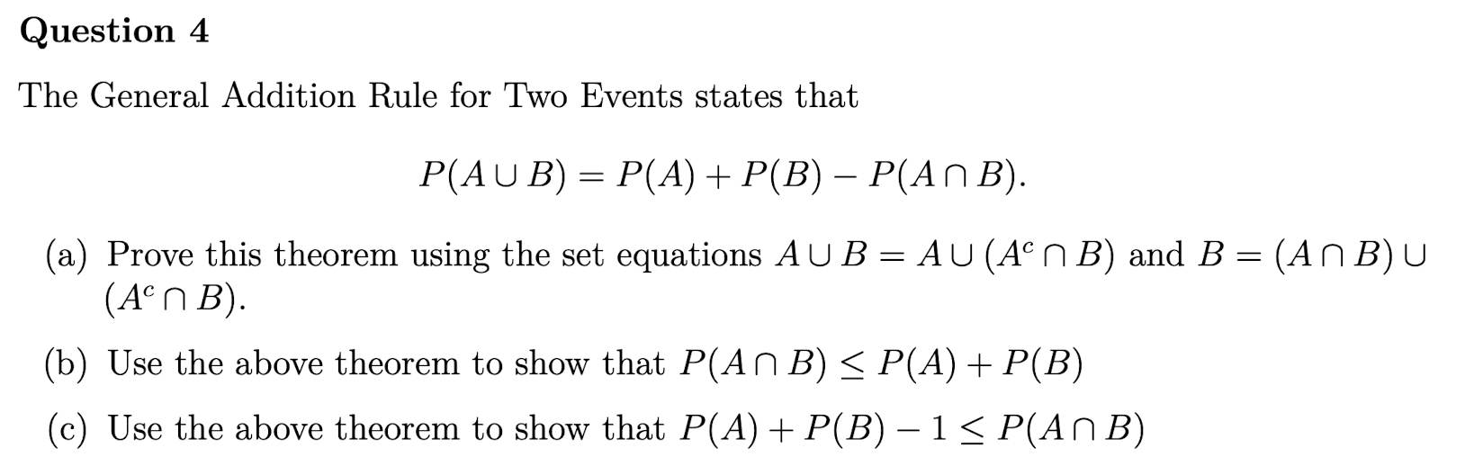 Solved Question 4 The General Addition Rule for Two Events | Chegg.com