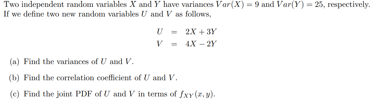 Solved Two independent random variables X and Y have | Chegg.com