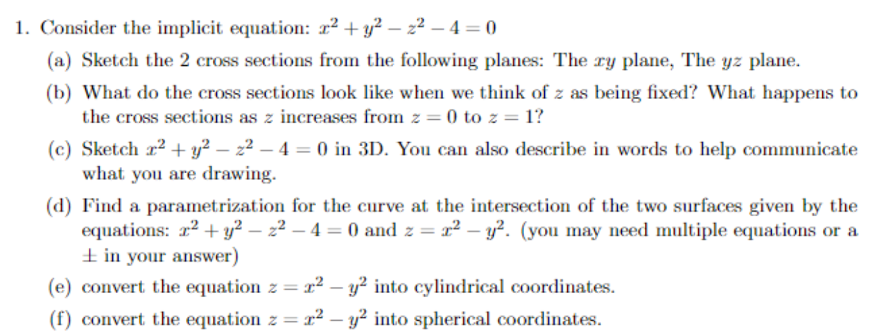 Solved 1. Consider the implicit equation: x2+y2−z2−4=0 (a) | Chegg.com