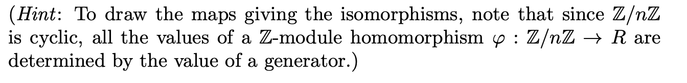 Solved Prove the following isomorphisms: (a) Homz(Z, Z/6Z) | Chegg.com