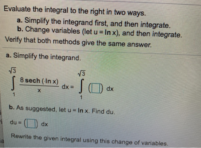 Solved Evaluate the integral to the right in two ways. a. | Chegg.com