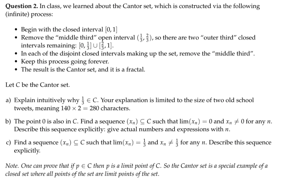 Solved Question 2. In class, we learned about the Cantor | Chegg.com