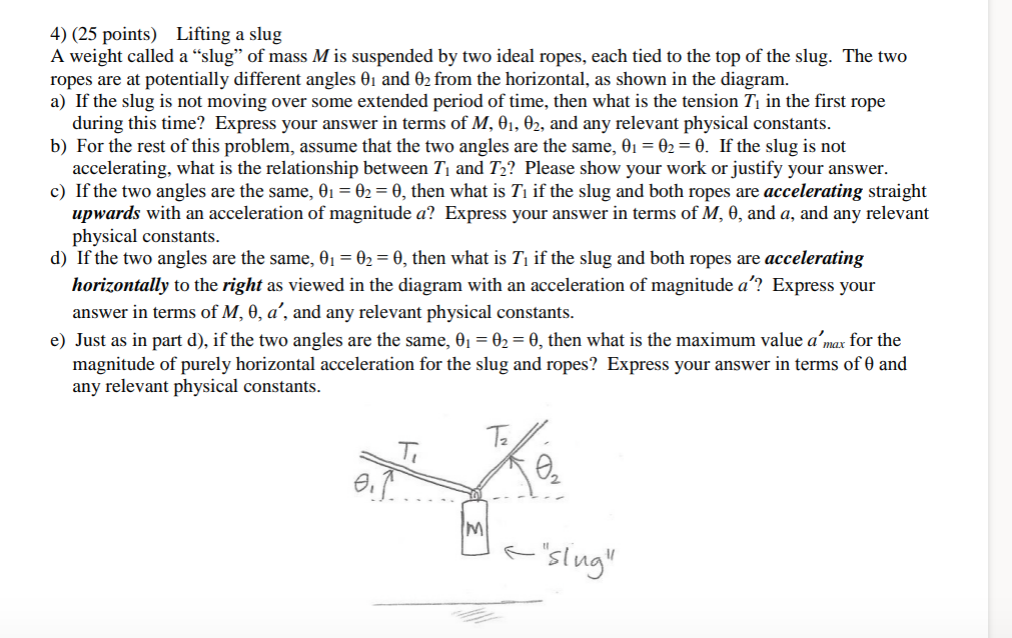 Solved 4) (25 points) Lifting a slug A weight called a | Chegg.com