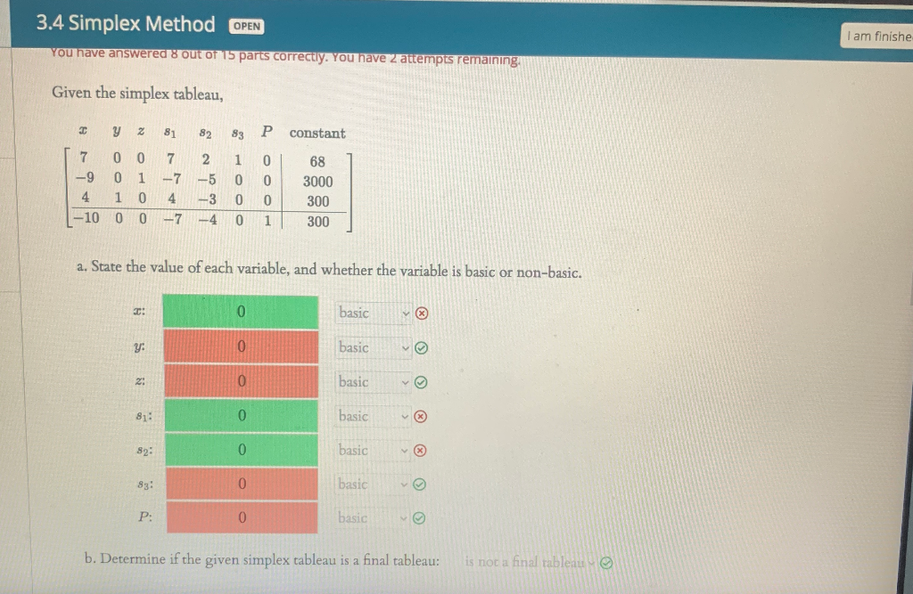 Solved 3.4 Simplex Method OPEN You have answered 8 out of 15 | Chegg.com