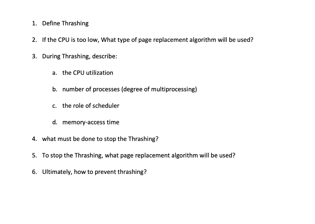 Solved 1. Define Thrashing 2. If the CPU is too low, What | Chegg.com