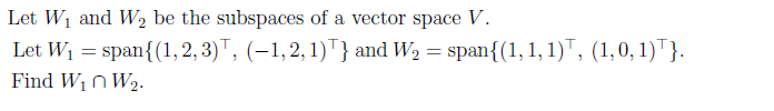 Solved Let Wand W, be the subspaces of a vector space V. Let | Chegg.com