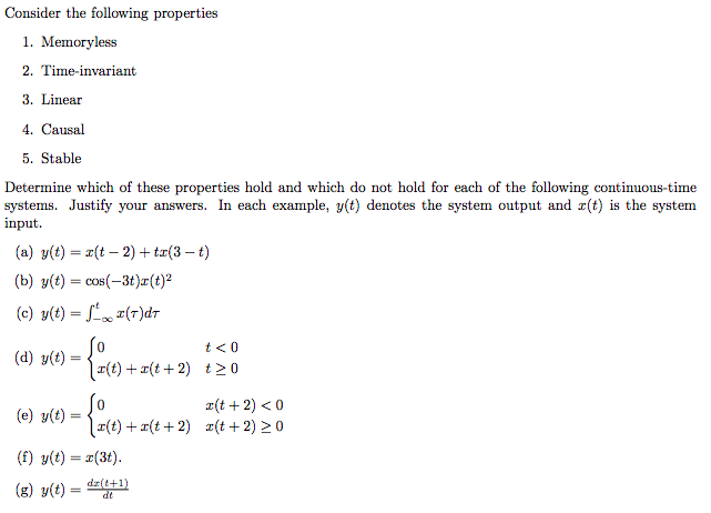 Solved Consider the following properties 1. Memoryless 2. | Chegg.com