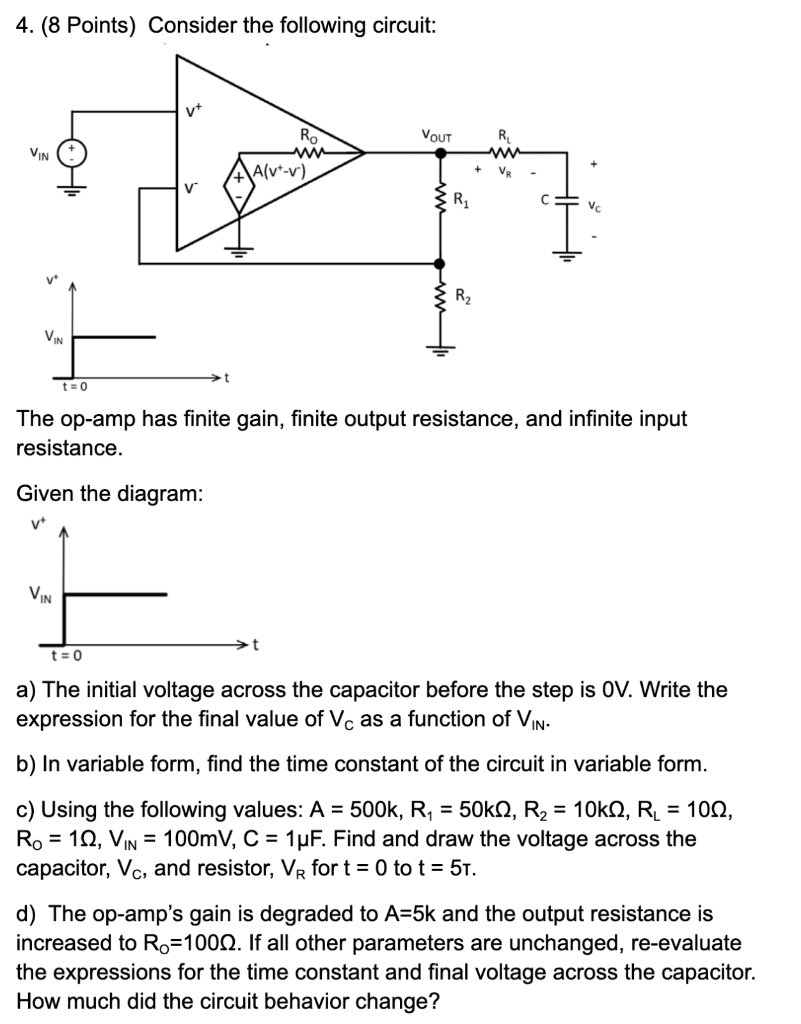 Solved 4. (8 Points) Consider the following circuit: The | Chegg.com Solved 4. (8 Points) Consider the following circuit: The | Chegg.com
