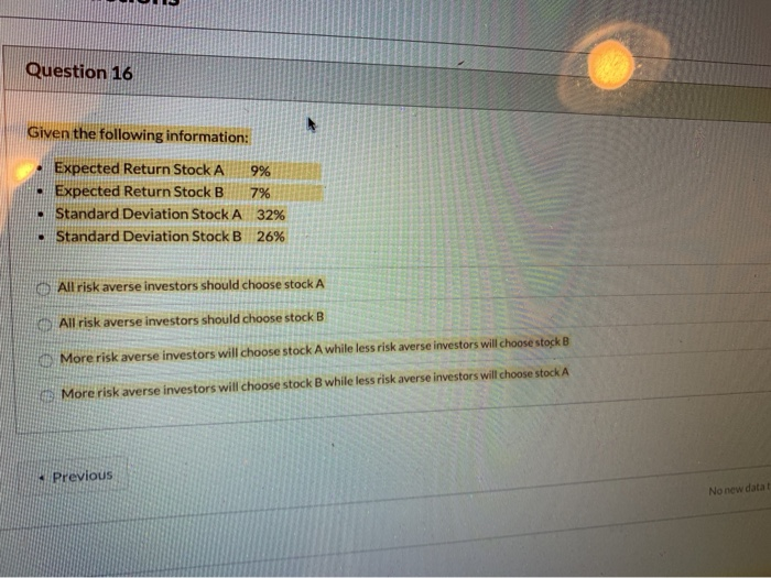 Solved Question 16 Given the following information: Expected | Chegg.com