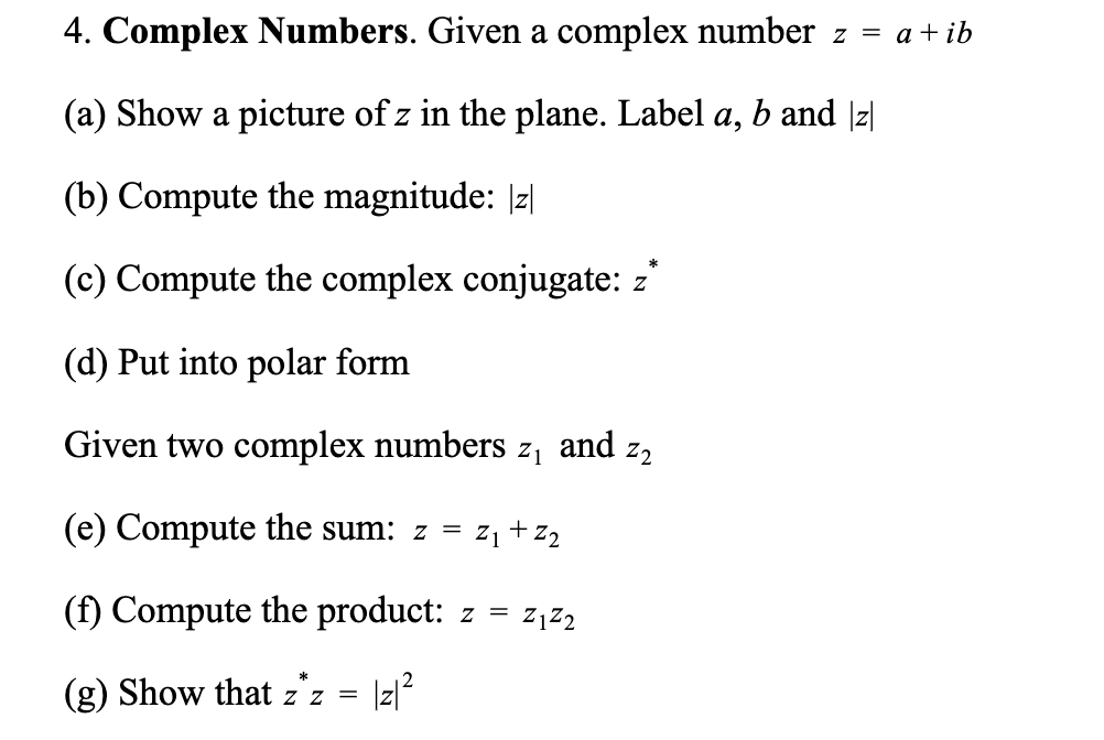 4. Complex Numbers. Given a complex number z-a ib (a) | Chegg.com