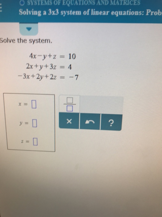 Solved O SYSTEMS OF EQUATIONS AND MATRICES Solving a 3x3 | Chegg.com