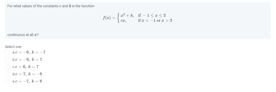 Solved For What Values Of The Constants C And K Is The 