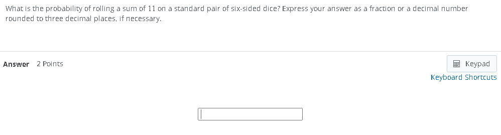 Solved What Is The Probability Of Rolling A Sum Of 11 On A Chegg