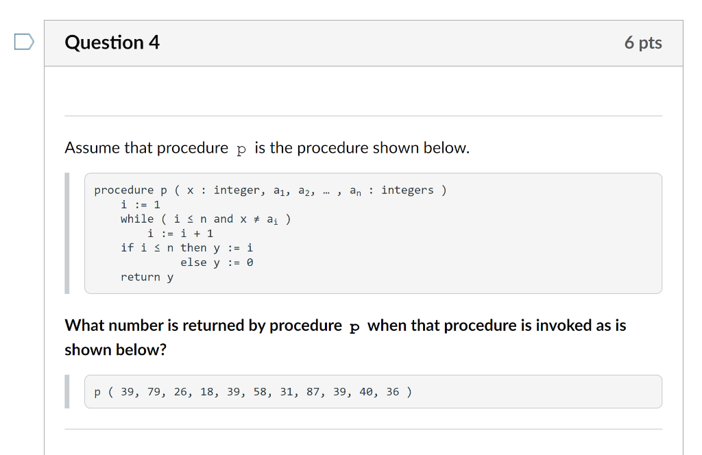 Solved Question 4 6pts Assume that procedure p is the | Chegg.com