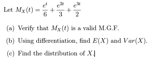 Solved e2t + e3t Let My(t) = 6 + 3 2 (a) Verify that My(t) | Chegg.com