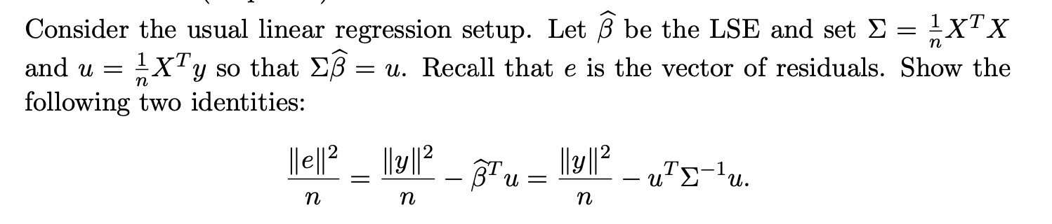 Solved Consider the usual linear regression setup. Let β be | Chegg.com