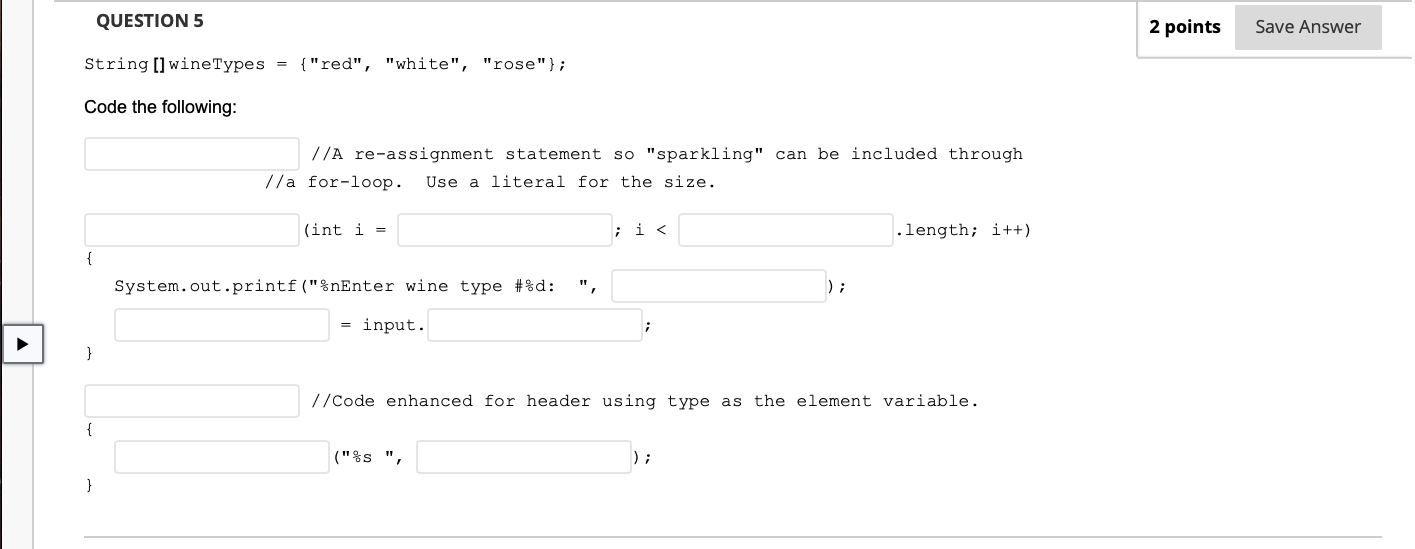Solved QUESTION 5 2 points Save Answer String [] wineTypes | Chegg.com
