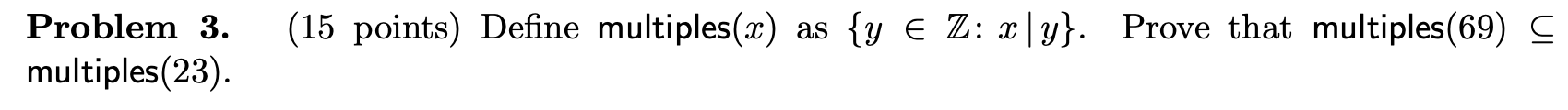 Solved Problem 3. (15 points) Define multiples (x) as | Chegg.com