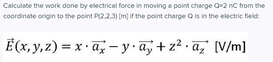 Solved Calculate the work done by electrical force in moving | Chegg.com