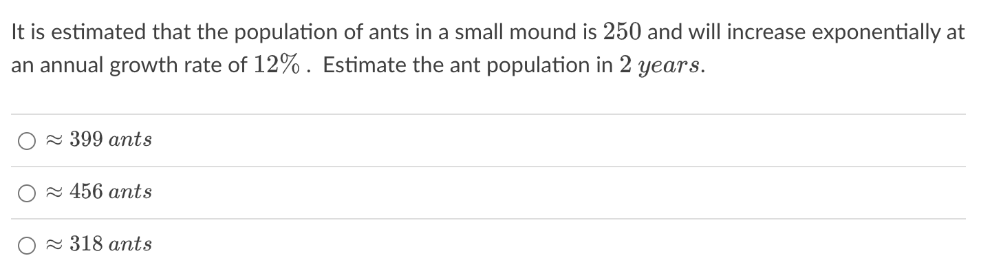 Solved It is estimated that the population of ants in a | Chegg.com