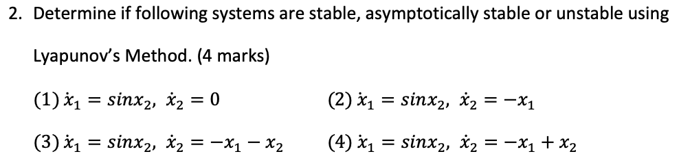 Solved 2. Determine if following systems are stable, | Chegg.com
