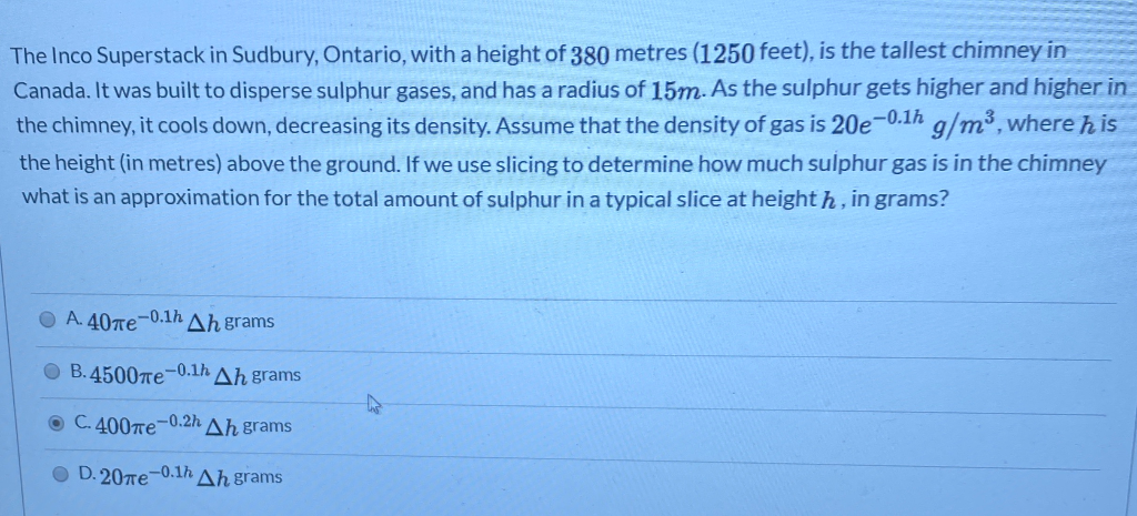 Solved The Inco Superstack in Sudbury, Ontario, with a | Chegg.com