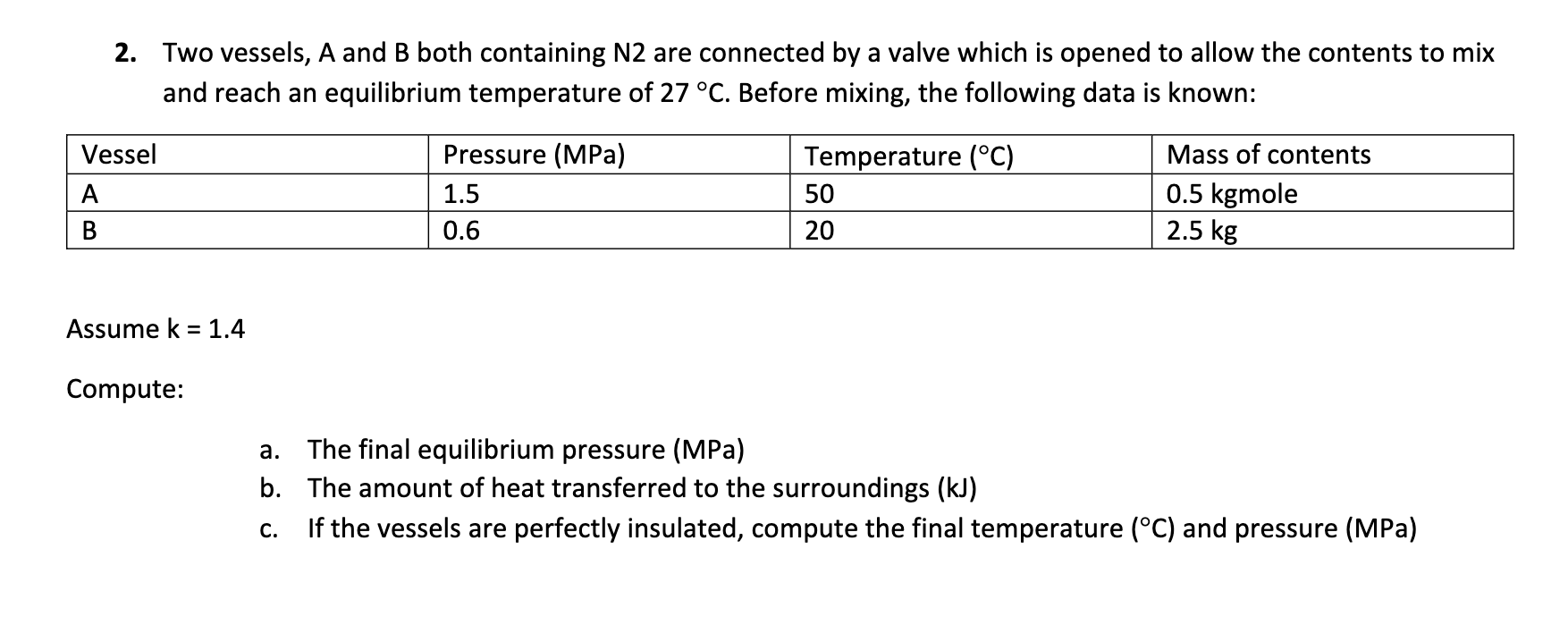 Solved 2. Two vessels, A and B both containing N2 are | Chegg.com